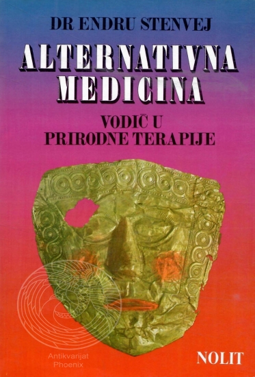 Alternativna medicina: vodič u prirodne terapije