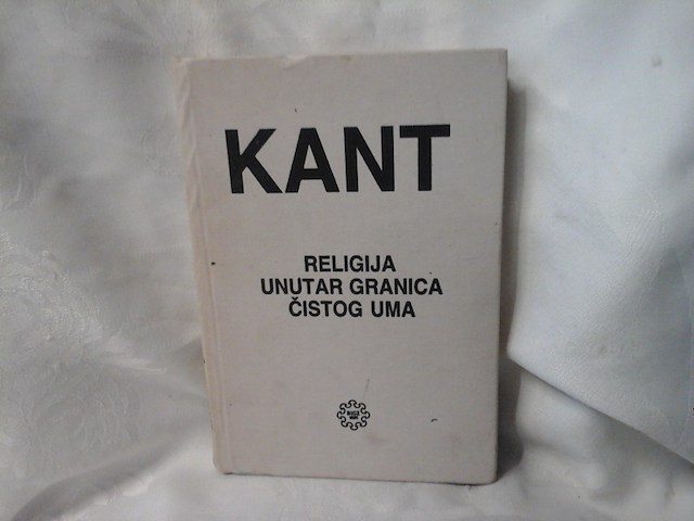 Religija unutra granica čistog uma Kant