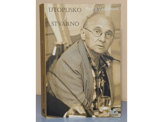 UTOPIJSKO I STVARNO Kosta Vasiljković