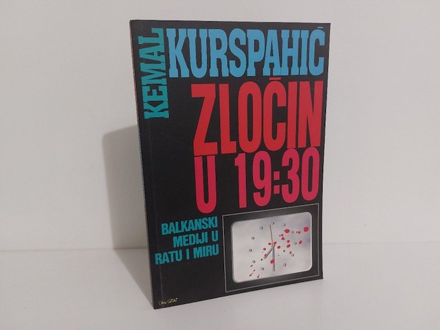 Zločin u 19:30 - Kemal Kurspahić