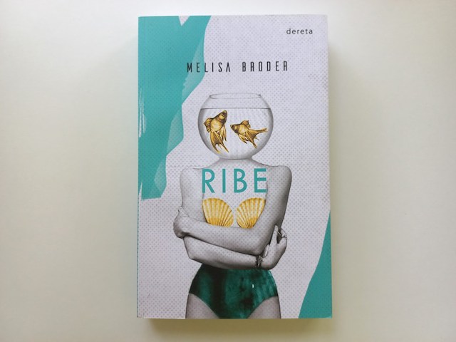 Ribe - Melisa Broder