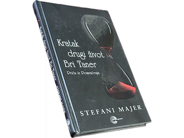 Kratak drugi život Bri Taner - Stefani Majer