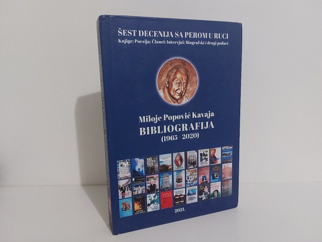 Bibliografija 1965-2020 - Miloje Popović Kavaja