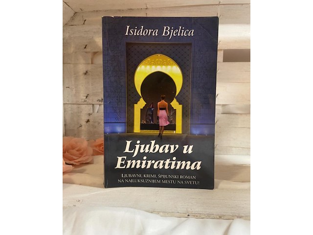 LJUBAV U EMIRATIMA - Isidora Bjelica