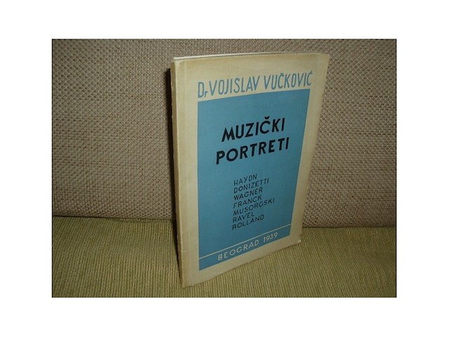 Muzički portreti- Dr Vojislav Vučković (1939.g)