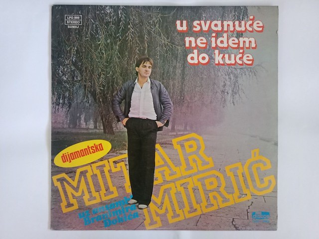 Mitar Miric - U svanuce ne idem do kuce Sa tekstovima