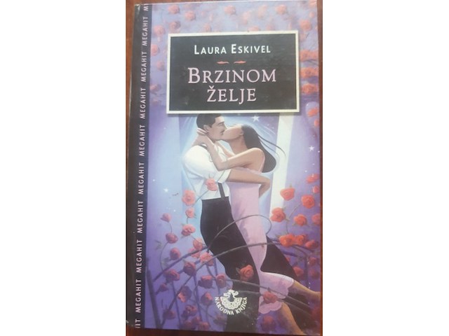 Brzinom Želje Laura Eskivel