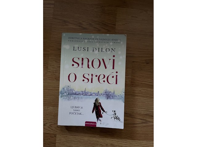 SNOVI O SREĆI - LUSI DILON