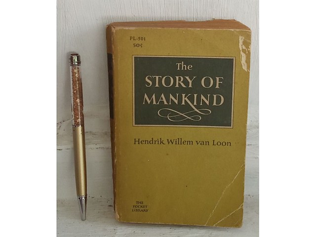 THE STORY OF MANKIND - HENDRIK WILLEM VAN LOON