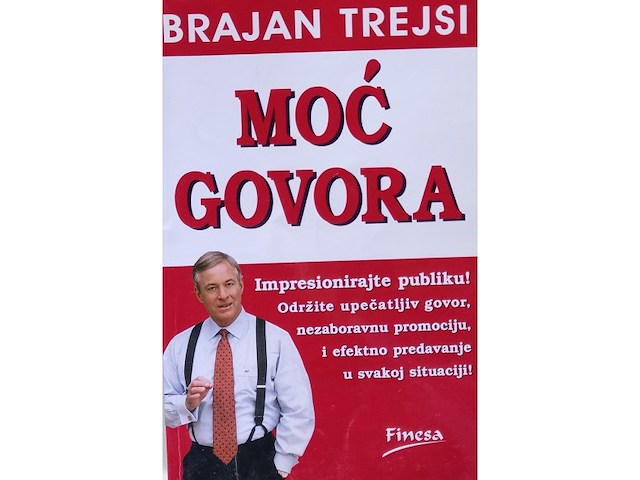 Brajan Trejsi: MOĆ GOVORA