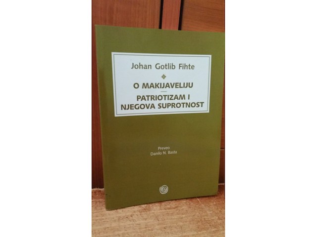 O Makijaveliju – patriotizam i njegova suprotnost