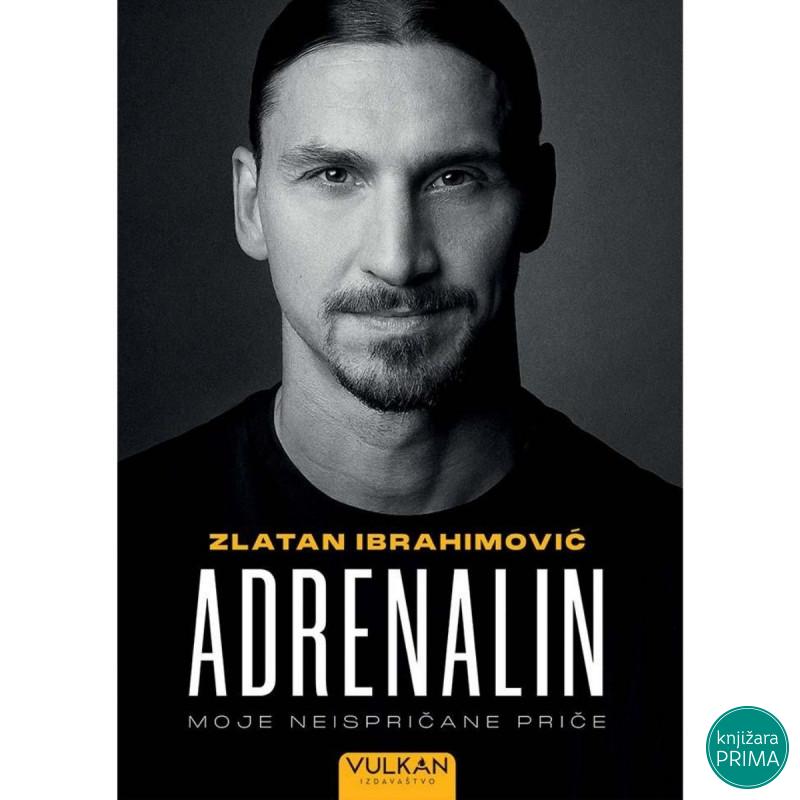 Adrenalin Zlatan Ibrahimović VULKAN