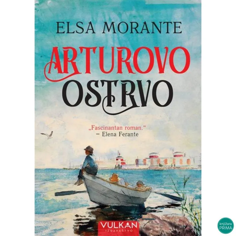 Arturovo ostrvo - Elsa Morante VULKAN