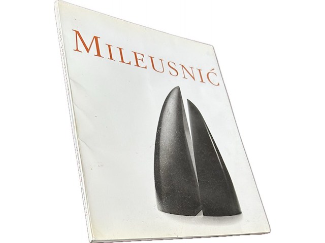 MILEUSNIĆ -Skulpture 1995-2001