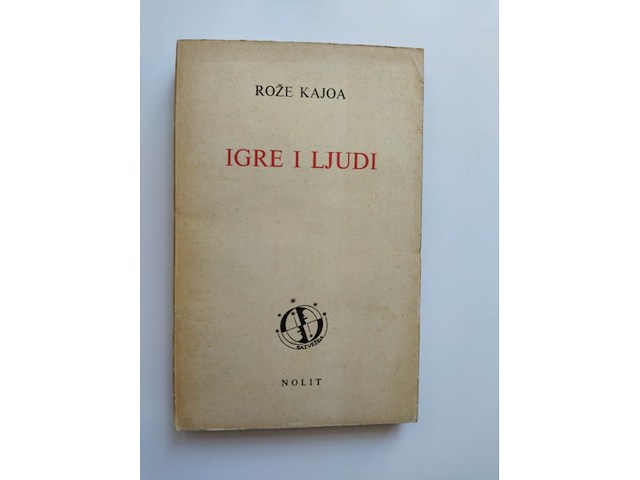 Igre i ljudi, Rože Kajoa