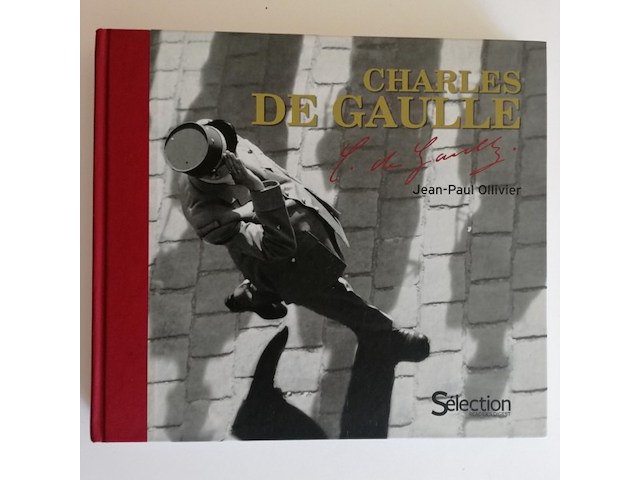 CHARLES DE GAULLE - Jean-paul Ollivier
