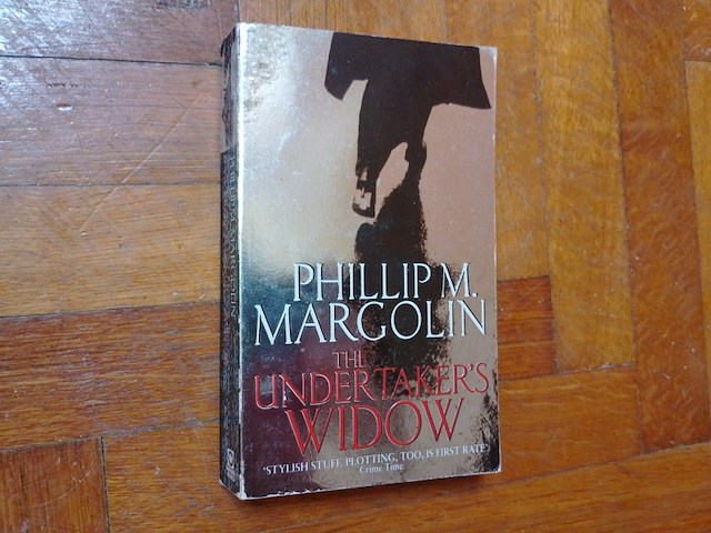 THE UNDERTAKER`S WIDOW, Phillip Margolin