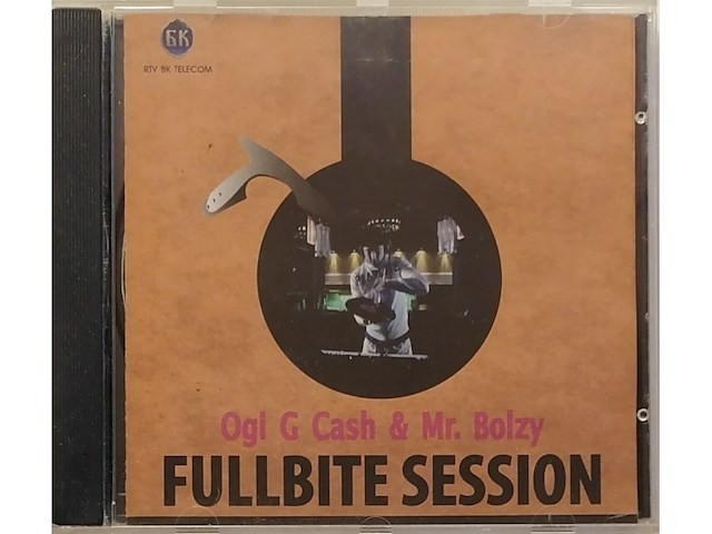 Full Bite Session, Ogi G Cash* &; Mr. Bolzy  CD