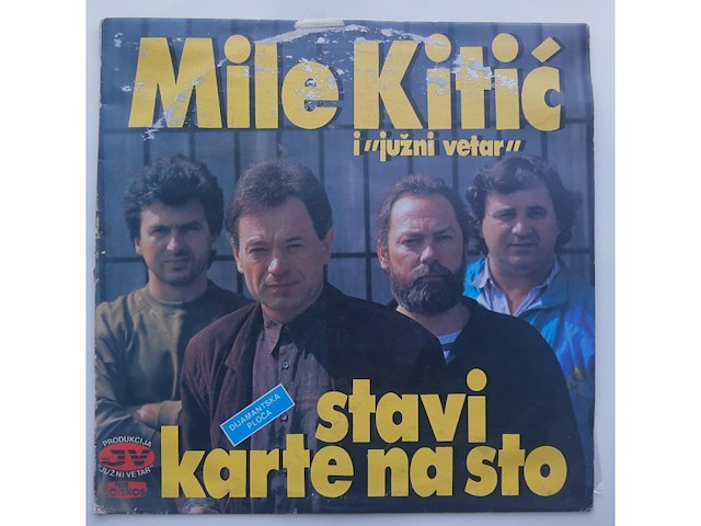 Mile Kitić i Južni Vetar – Stavi karte na sto (LP)  VG-