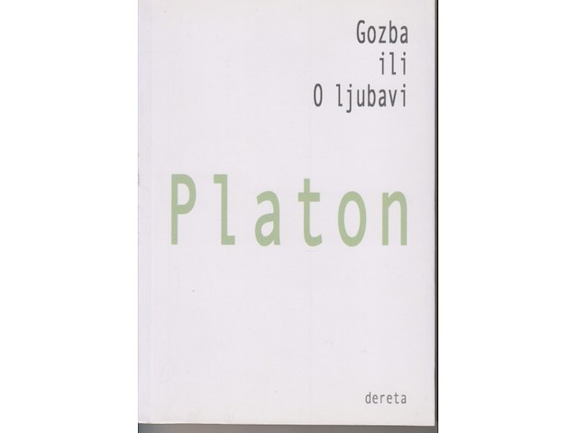 GOZBA ILI O LJUBAVI / PLATON + perfekttttttttttttT