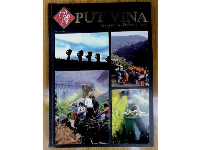 PUT VINA, časopis za kulturu vina, broj 5, 2008.