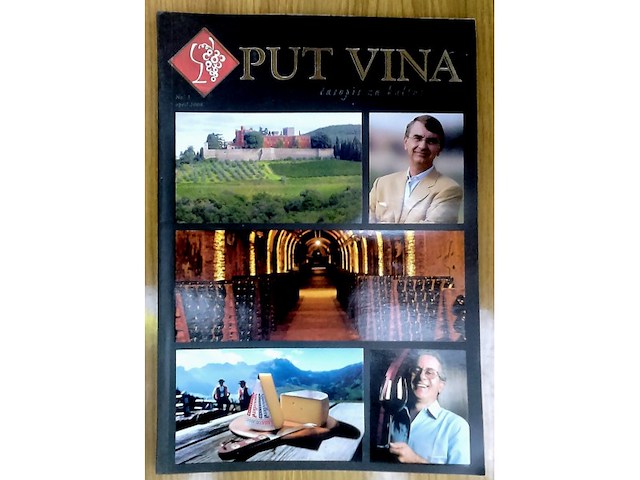 PUT VINA, časopis za kulturu vina, broj 3, april 2008.