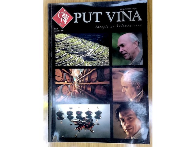 PUT VINA, časopis za kulturu vina, broj 1,decembar 2007
