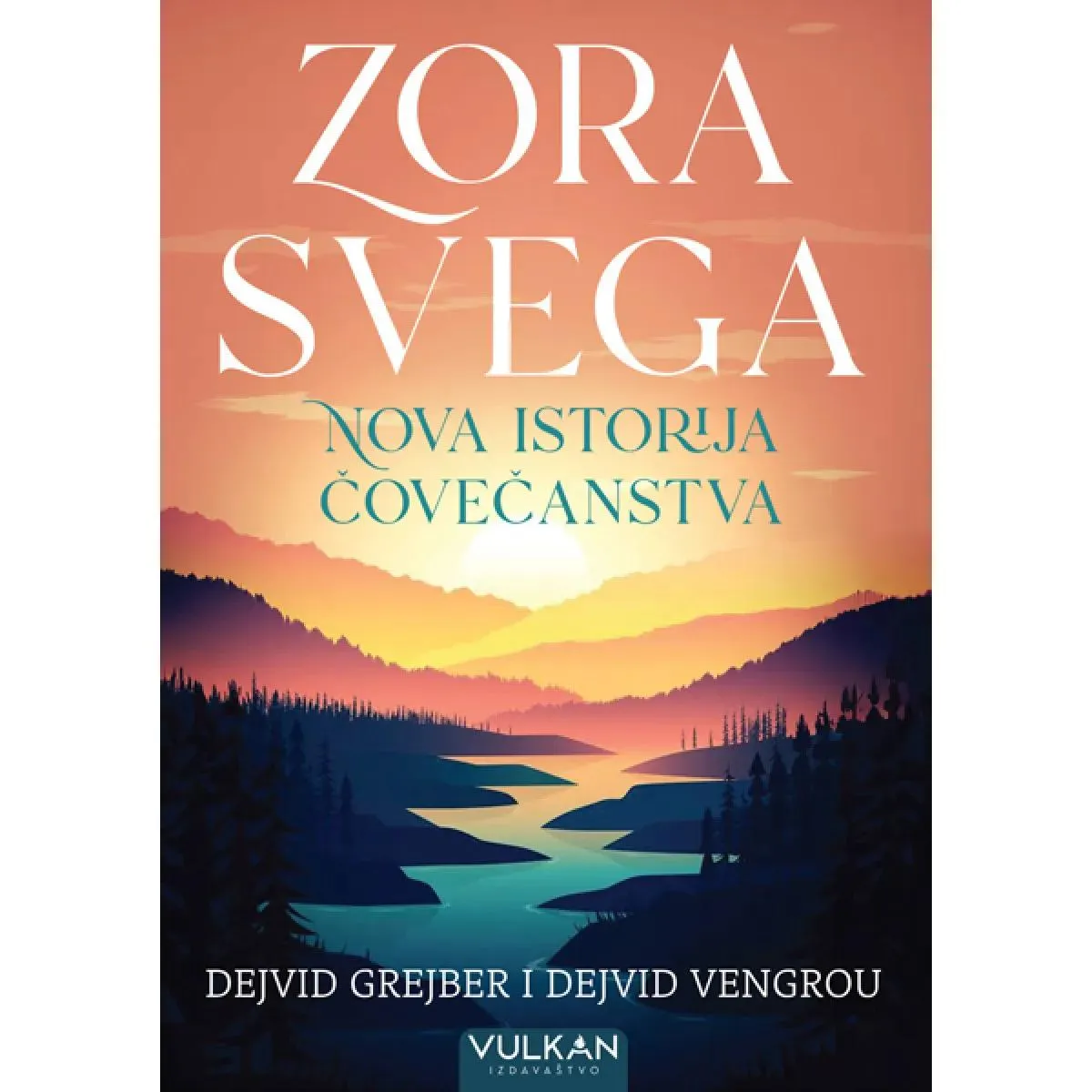 ZORA SVEGA: NOVA ISTORIJA ČOVEČANSTVA