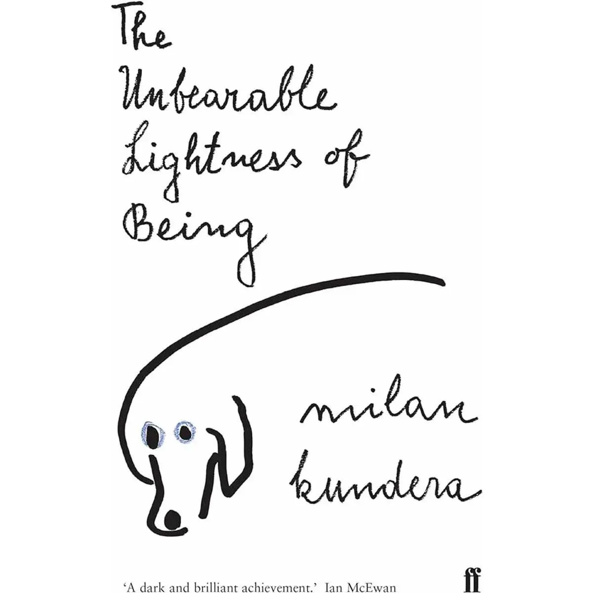 THE UNBEARABLE LIGHTNESS OF BEING