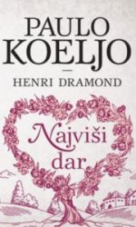 Najviši Dar Od Paulo Koeljo, Henri Dramond