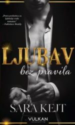 Ljubav Bez Pravila Od Sara Kejt