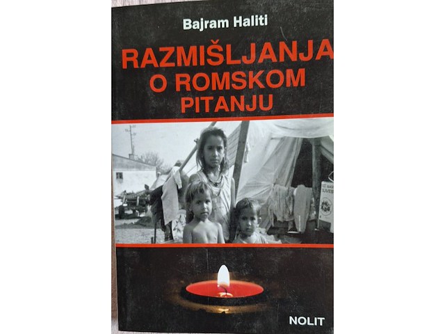 Razmišljanja o romskom pitanju - Bajram Haliti