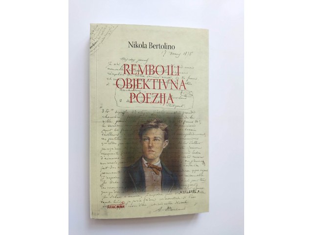 Rembo ili objektivna poezija, Nikola Bertolino