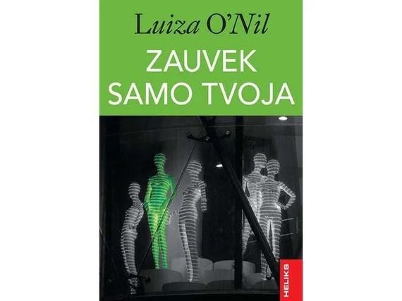 Zauvek samo tvoja - Luiza O'Nil