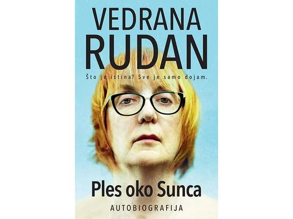 Ples oko sunca - autobiografija - Vedrana Rudan