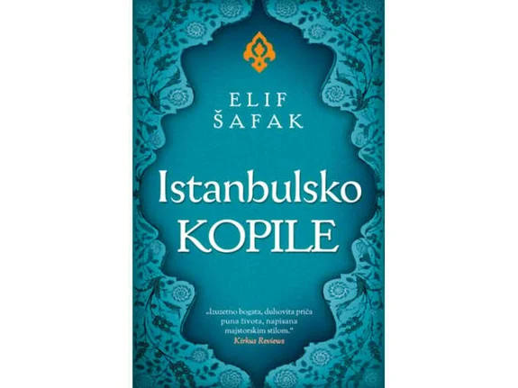 Istanbulsko kopile - Elif Šafak