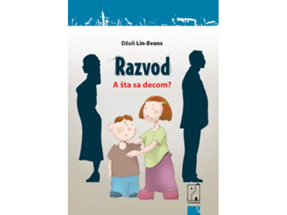Razvod, a šta sa decom? - Džuli Lin Evans
