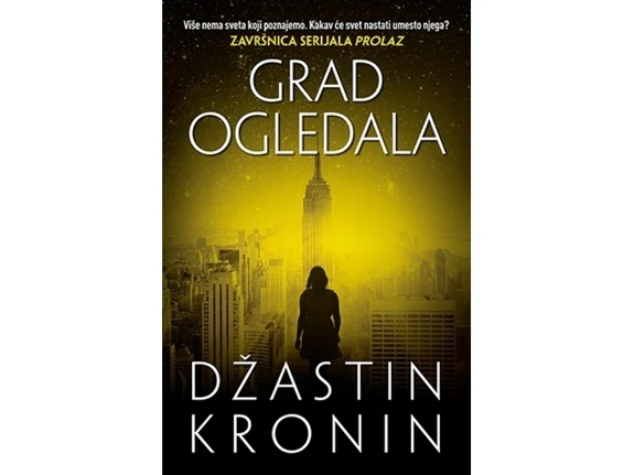 Grad ogledala - Džastin Kronin