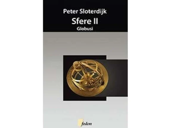 Sfere II: globusi - Peter Sloterdijk