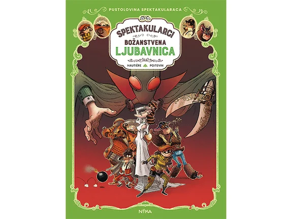 Spektakularci 2: Božanstvena ljubavnica - Regis Hautiere, Arnaud Poitevin