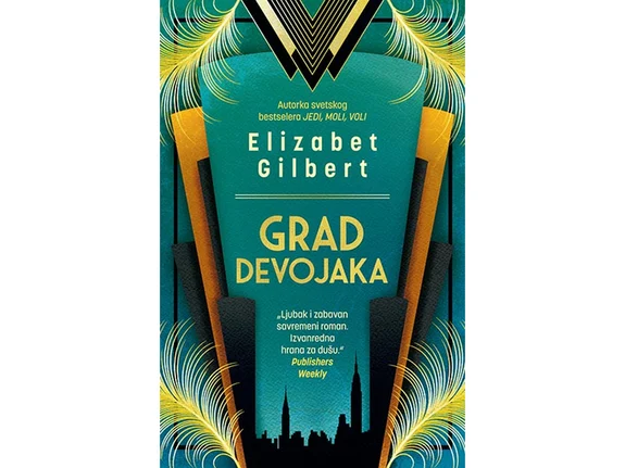 Grad devojaka - Elizabet Gilbert