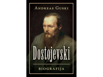 Dostojevski: biografija - Andreas Guski