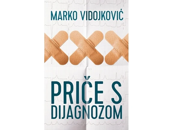 Priče s dijagnozom - Marko Vidojković