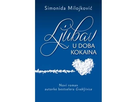 Ljubav u doba kokaina - Simonida Milojković