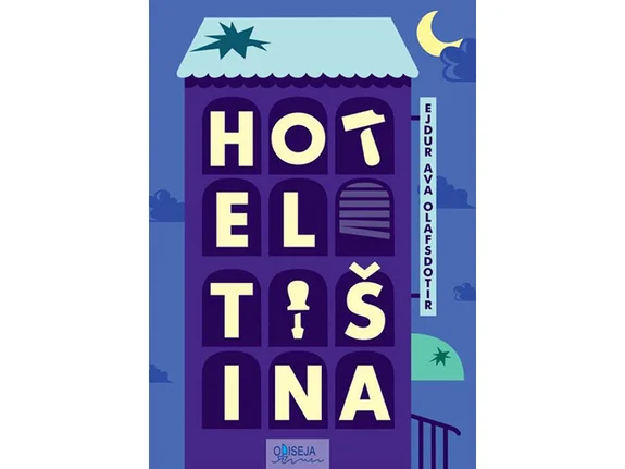 Hotel tišina - Ejdur Ava Olafsdotir