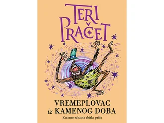 Vremeplovac iz kamenog doba - Teri Pračet