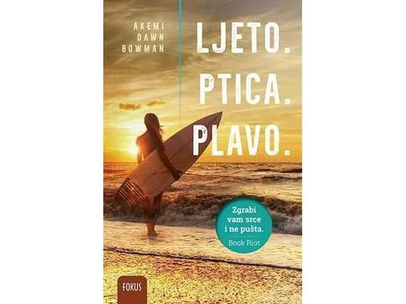Ljeto. Ptica. Plavo - Akemi Dawn Bowman