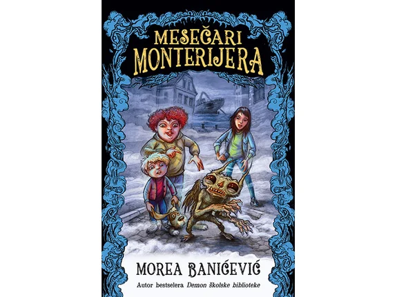 Mesečari Monterijera - Morea Banićević