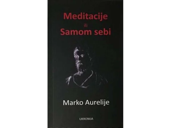 Meditacije ili Samom sebi - Marko Aurelije