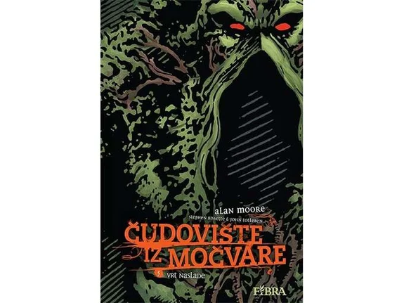 Čudovište iz močvare 5: Vrt naslade - Alan Moore